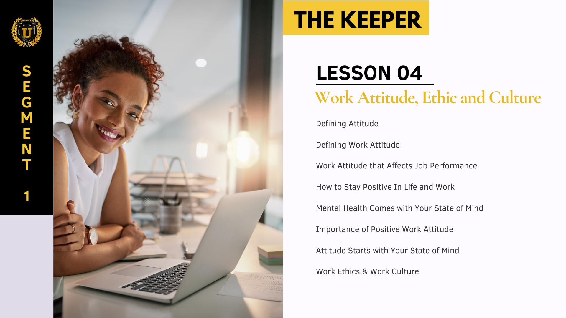 Lesson 04 - Work Attitude, Work Ethic & Workplace Culture - TaskBullet ...